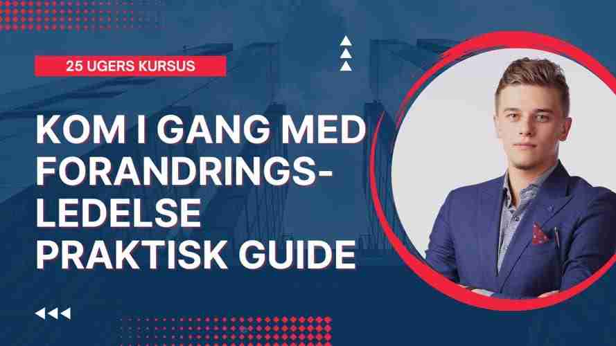 Guide til effektiv forandringsledelse | KOMPETENCE-forløb